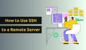 How to Use SSH to Connect to a Remote Server on Ubuntu 22.04 - Greenwebpage Community
