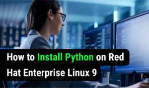 How to Install Python on Red Hat Enterprise Linux 9 - Greenwebpage Community
