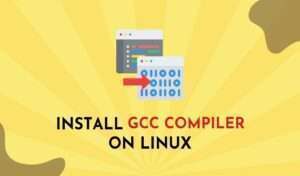 How to Install GCC Compiler on Linux - Greenwebpage Community