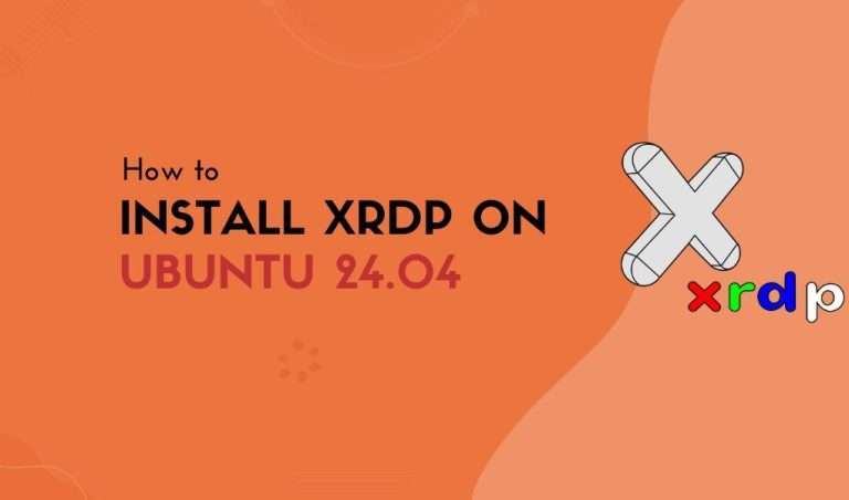 How to Install Xrdp on Ubuntu 24.04: Easy Guide - Greenwebpage Community