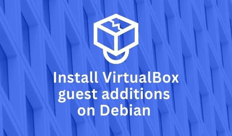 How to Install VirtualBox Guest Additions on Debian 12: An Easy Approach - Greenwebpage Community