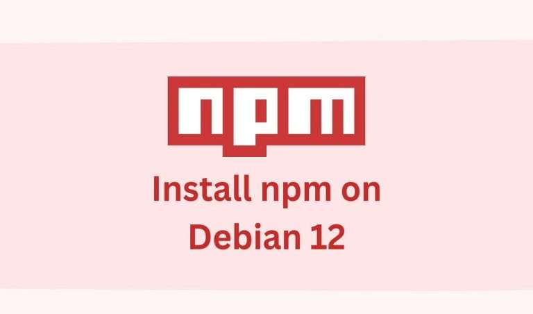 How To Install Npm On Debian 12 5 Easy Methods Greenwebpage Community