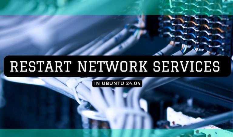 How to Restart Network Services in Ubuntu 24.04: 5 Methods ...