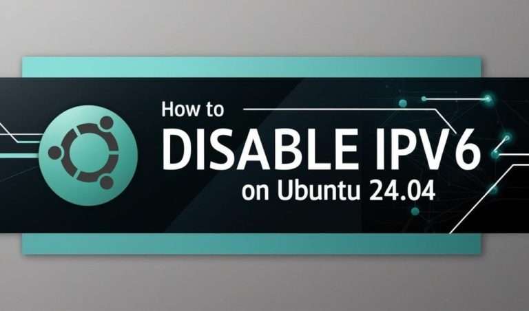 How to Disable IPV6 on Ubuntu 24.04: Explore 3 Methods