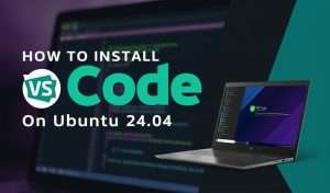 How to Install Visual Studio (VS) Code on Ubuntu 24.04 - Greenwebpage Community