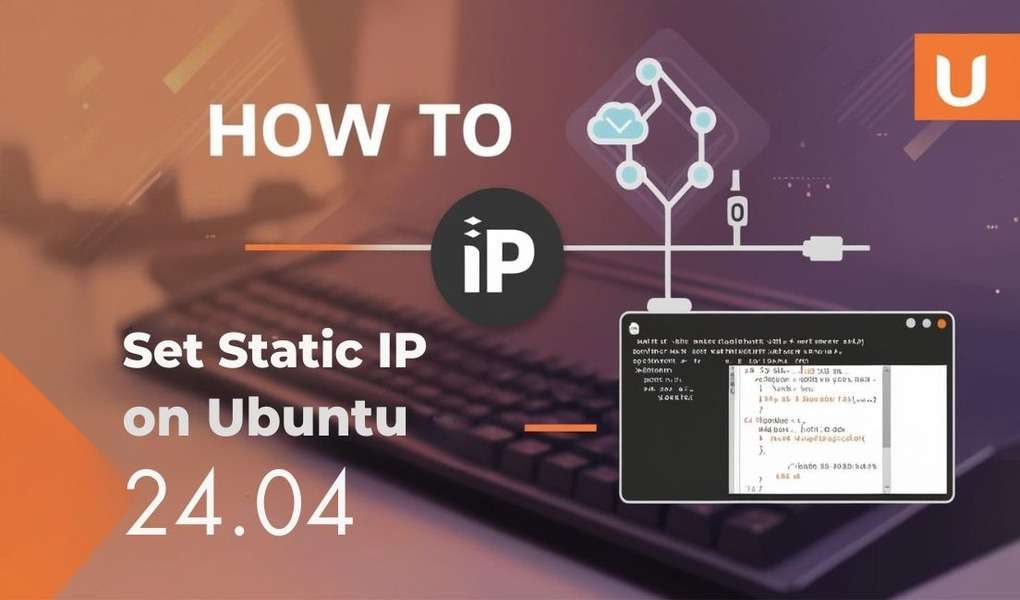 How To Set Static Ip Address On Ubuntu 2404 4 Possible Methods