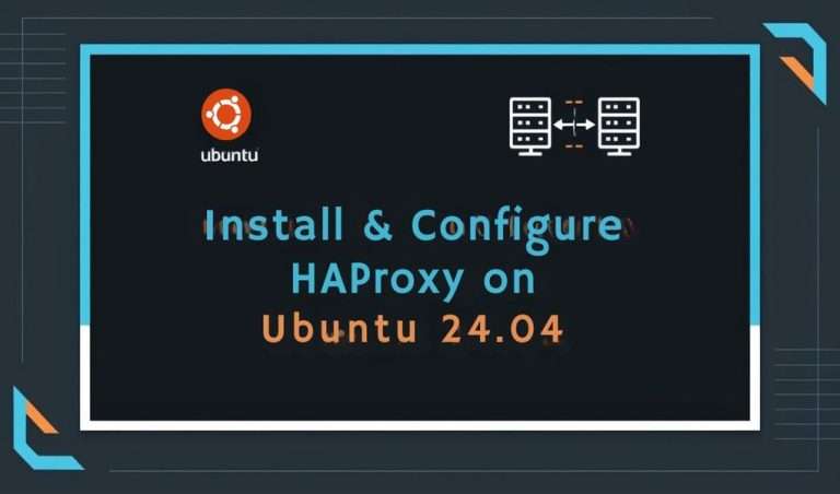 How to Install and Configure HAProxy on Ubuntu 24.04