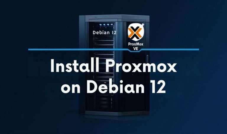 How to Install Proxmox on Debian 12: Step-by-Step