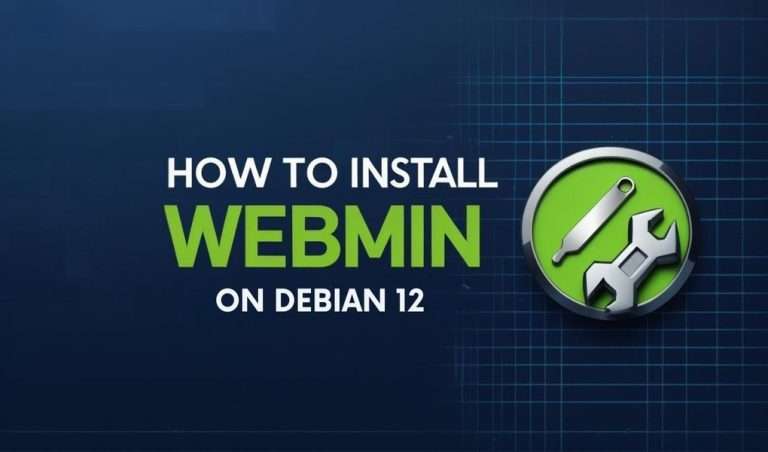 How to Install and Configure Webmin on Debian 12